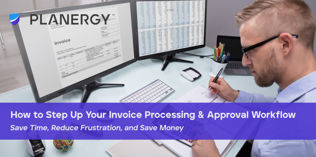 Improve Your Invoice Approval Workflow | PLANERGY Software
