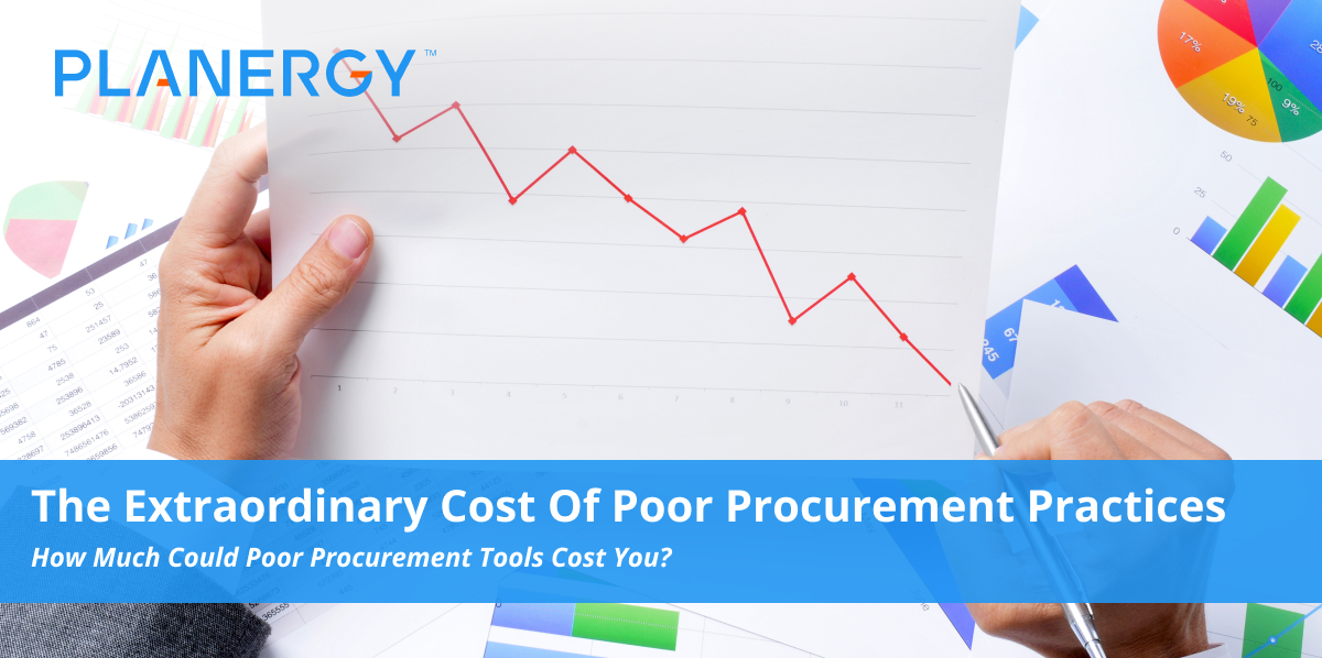 Poor Procurement Tools Cost $1.5B a Year | PLANERGY Software