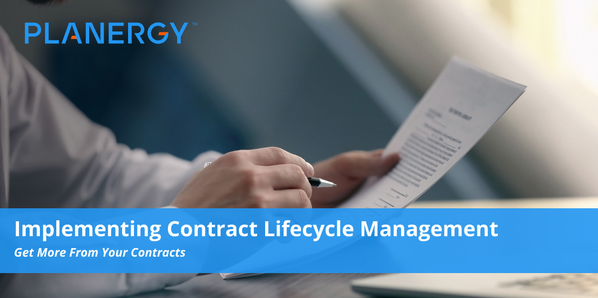Implementing Contract Lifecycle Management | Planergy Software Implementing Contract Lifecycle Management | Planergy Software