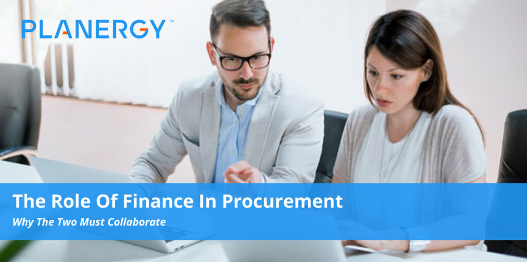 The Role of Finance in Procurement | PLANERGY Software