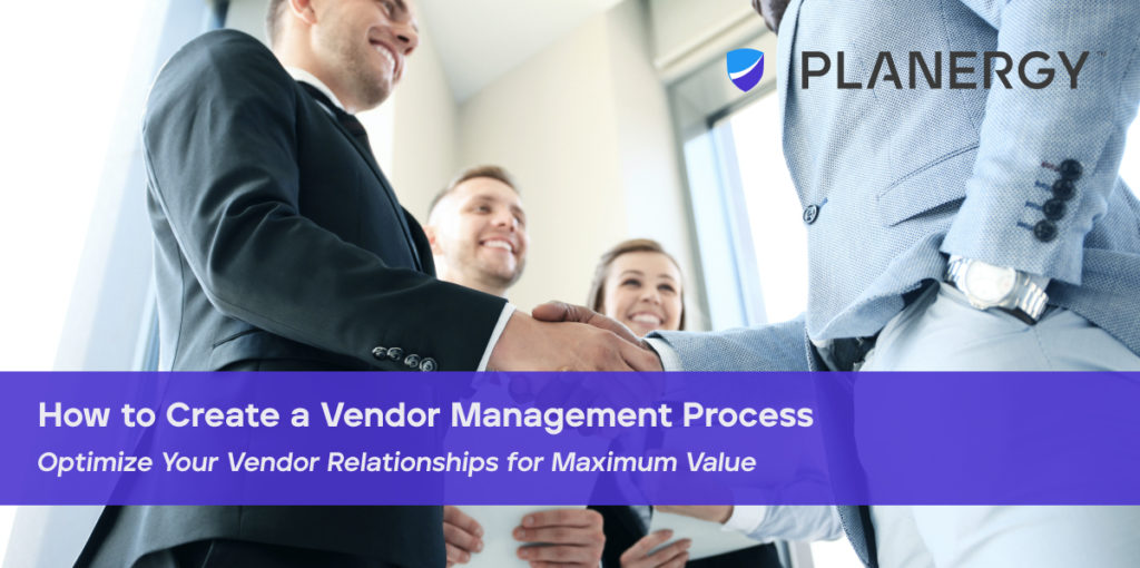 How to Create a Vendor Management Process | PLANERGY Software