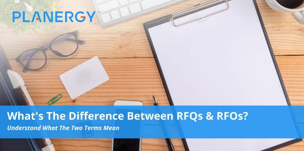 What's The Difference Between RFQs & RFOs? | Planergy Software