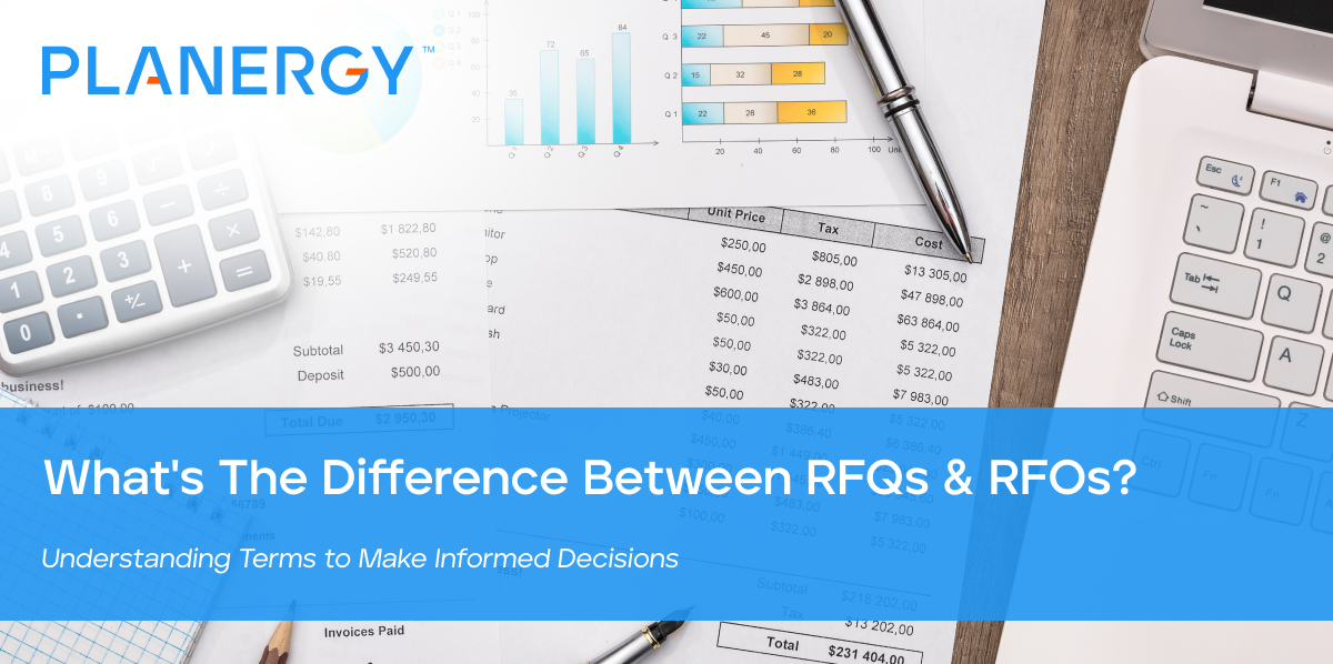 What's The Difference Between RFQs & RFOs? | PLANERGY Software