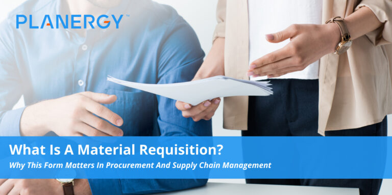 What is a Material Requisition? | Planergy Software