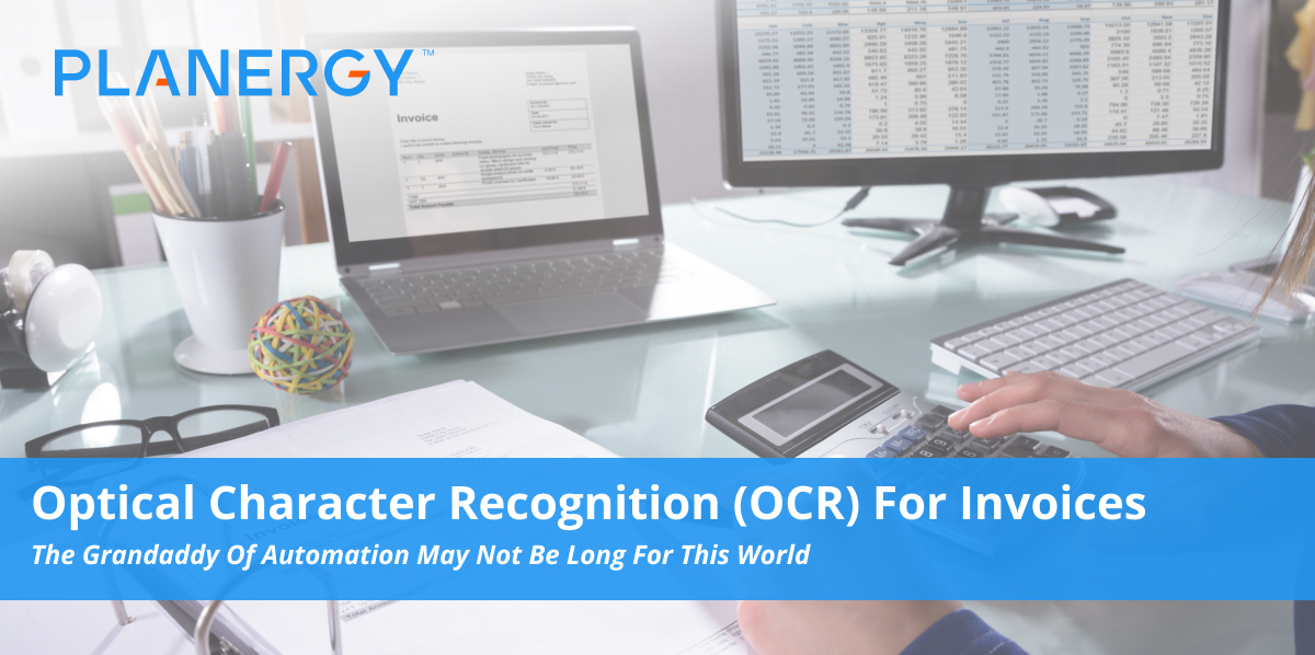 Optical Character Recognition (OCR) for Invoices | PLANERGY Software