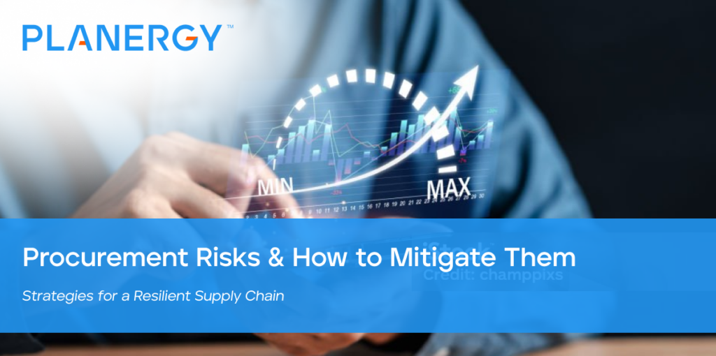 Procurement Risks & How to Mitigate Them | PLANERGY Software