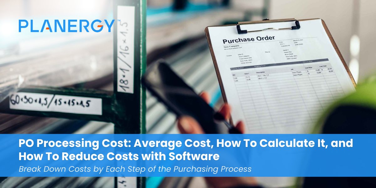 PO Processing Cost: Average Cost, How To Calculate It, and How To ...