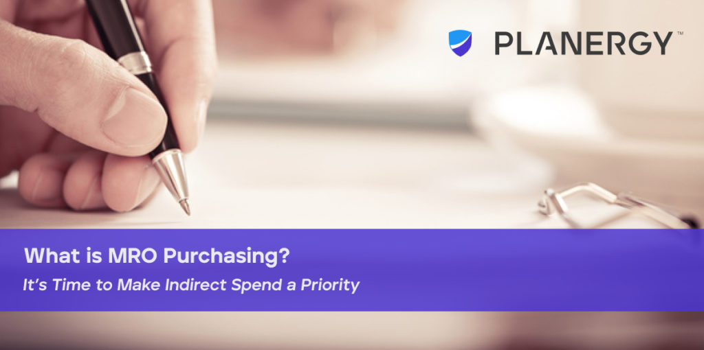 What is MRO Purchasing? | PLANERGY Software