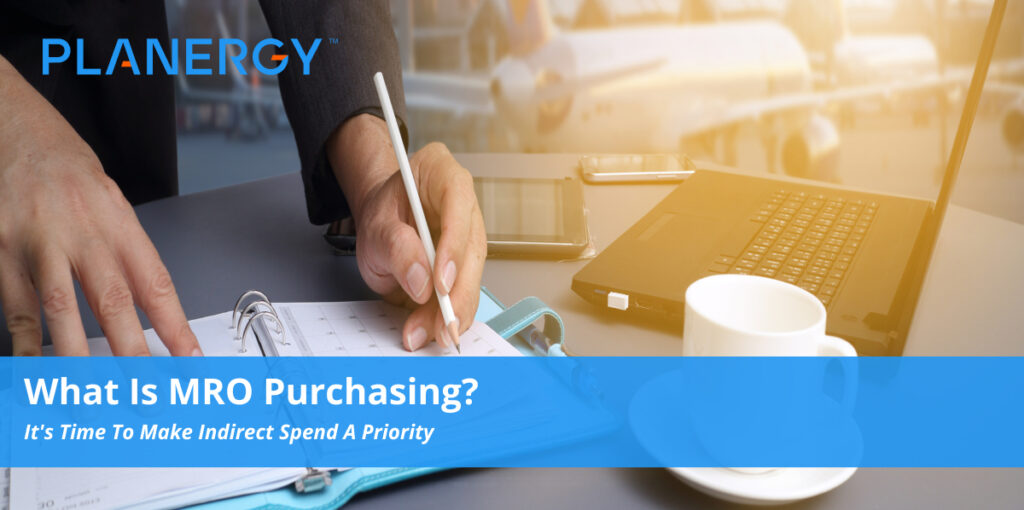 What is MRO Purchasing? | Planergy Software