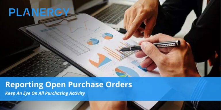 Reporting Open Purchase Orders | Planergy Software