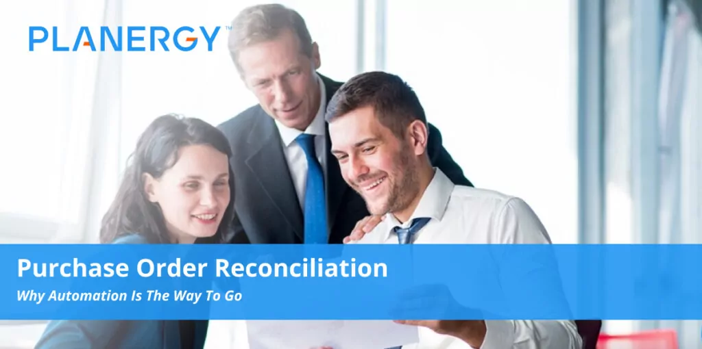 How to Reconcile Purchase Orders with Invoices | Planergy Software