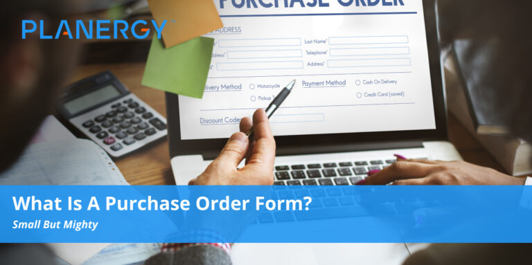 What is a Purchase Order Form? | Planergy Software