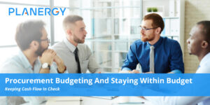 Procurement Budgeting and Staying Within Budget | Planergy Software