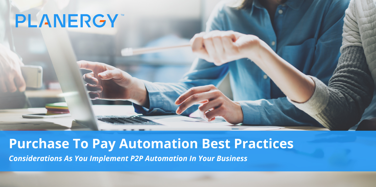 Purchase to Pay Automation Best Practices | Planergy Software