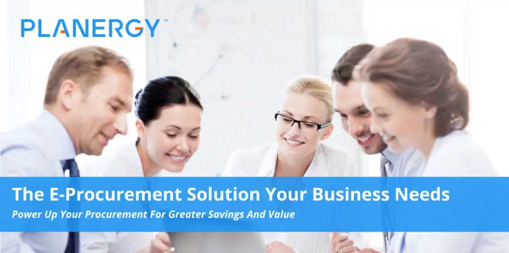 E-Procurement Solution Benefits | Planergy Software