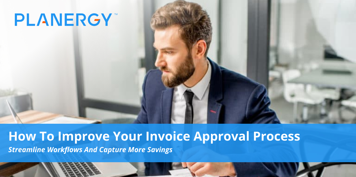 How to Improve Your Invoice Approval Process | Planergy Software