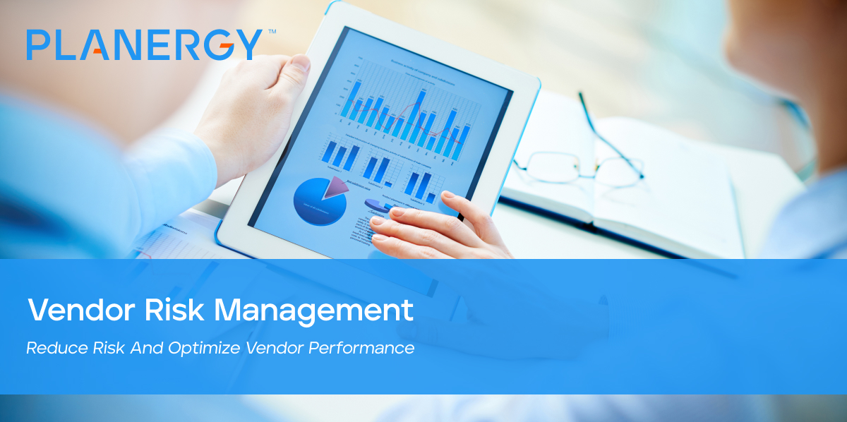 Vendor Risk Management: What Is It, How To Implement, and Best ...