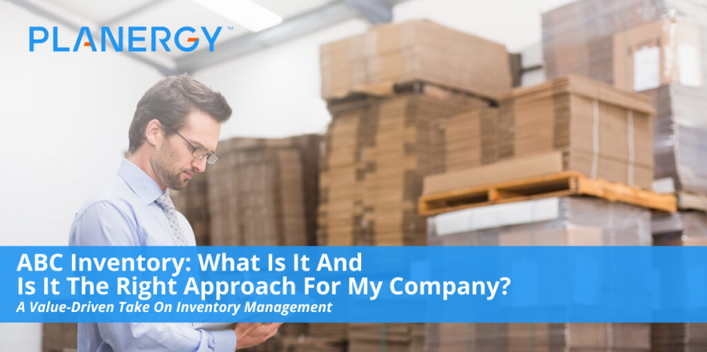 ABC Inventory Explanation And Use Cases PLANERGY Software