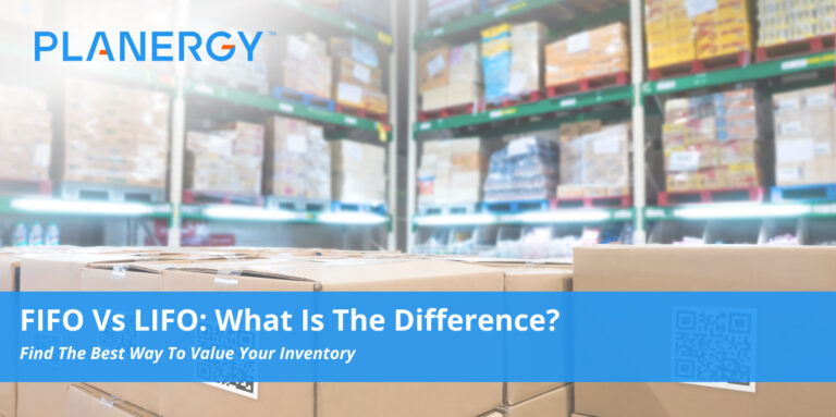 FIFO vs LIFO: What Is The Difference? | Planergy Software