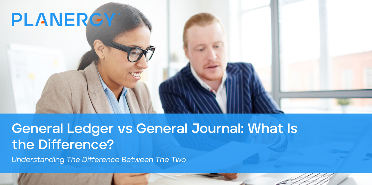 General Ledger vs Journal: Differences | PLANERGY Software