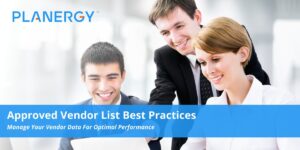 Approved Vendor List Best Practices | Planergy Software