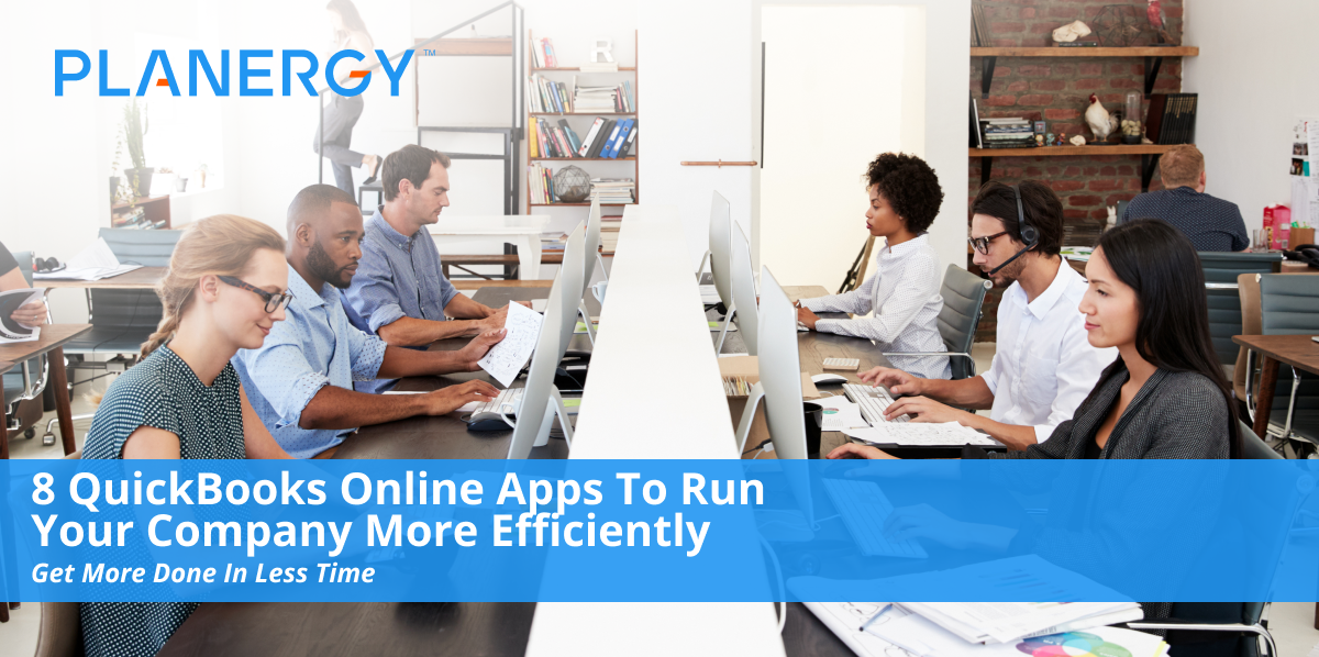 8 QuickBooks Online Apps To Run Your Company More Efficiently ...