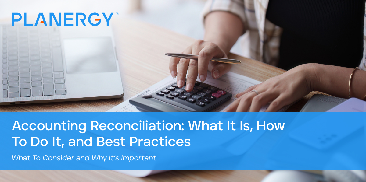 Accounting Reconciliation: What It Is, How to Do It, and Best Practices ...