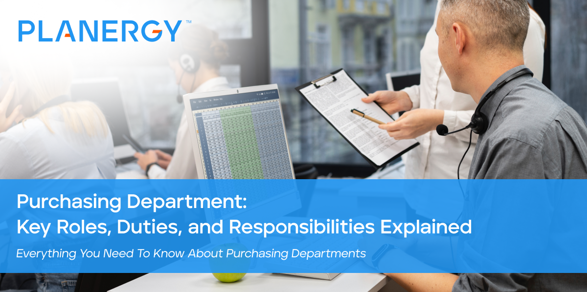Purchasing Department: Roles, Duties & Responsibilities Explained