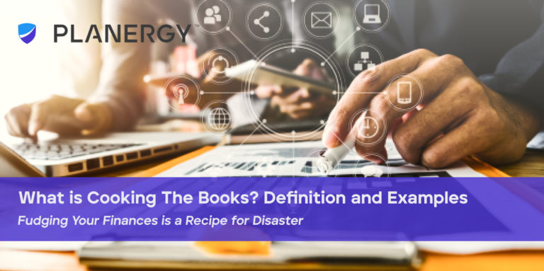 What Is Cooking The Books? Definition and Examples | PLANERGY Software