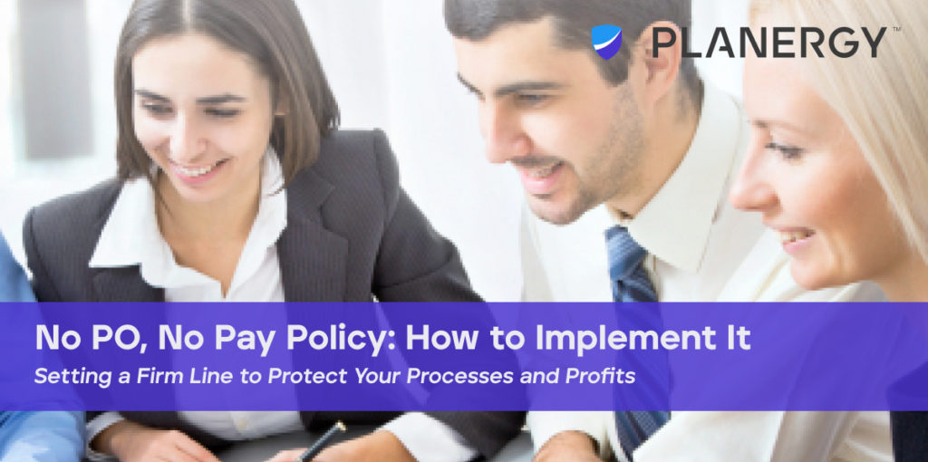 Protecting Your Business During The COVID-19 Crisis - No PO, No Pay ...