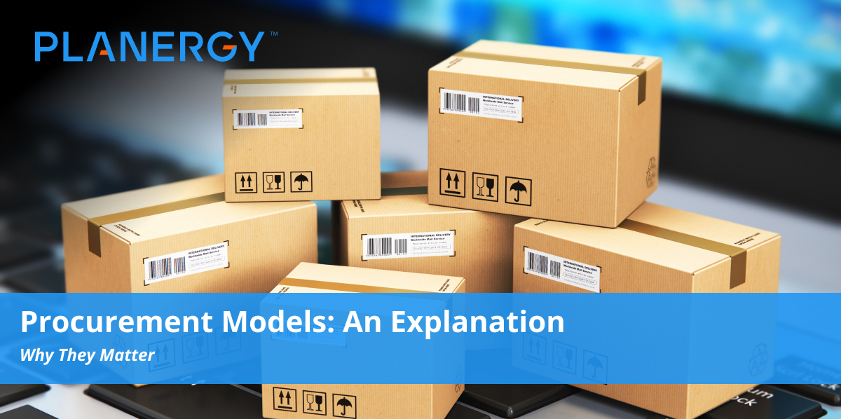 Procurement Models: An Explanation | Planergy Software