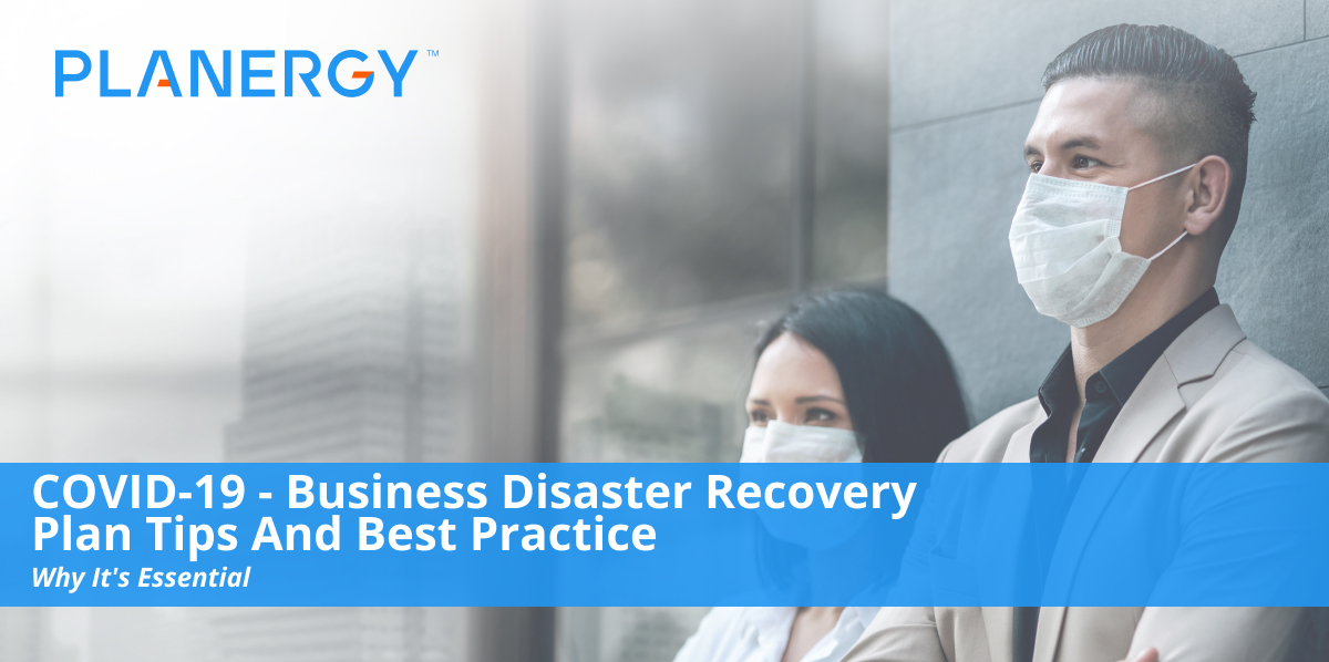 COVID-19 - Business Disaster Recovery Plan Tips And Best Practice | Planergy Software
