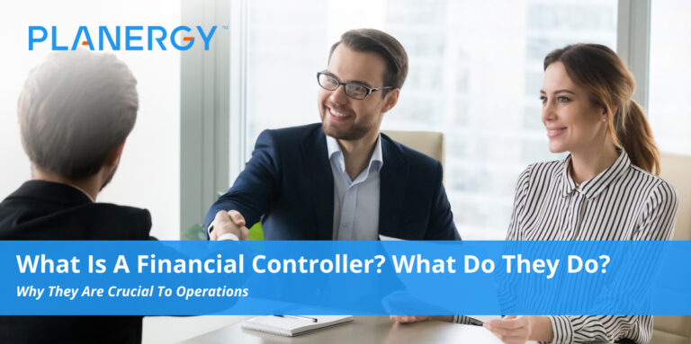 What Is A Financial Controller? What Do They Do? | Planergy Software