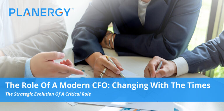 The Role of A Modern CFO | Planergy Software