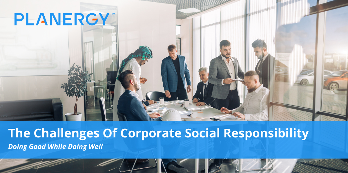 The Challenges of Corporate Social Responsibility