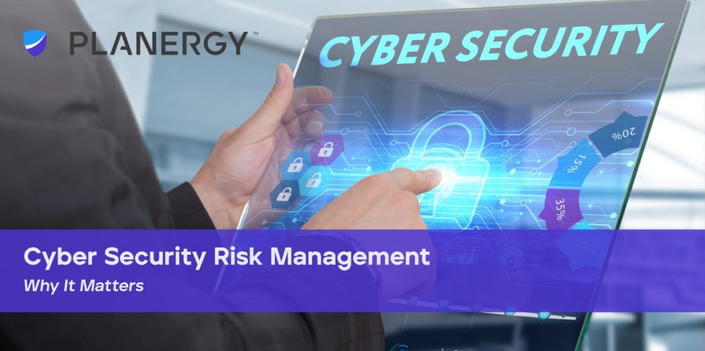 Cyber Security Risk Management | PLANERGY Software