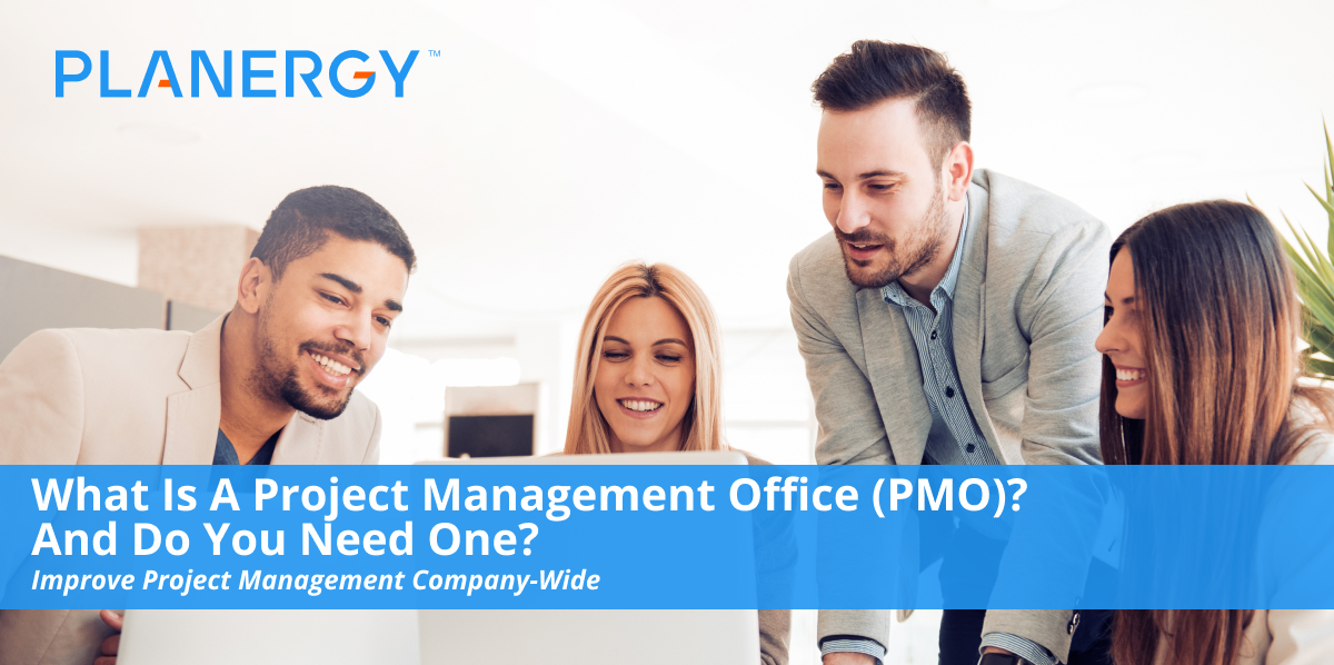 What is a Project Management Office (PMO)? And Do You Need One ...