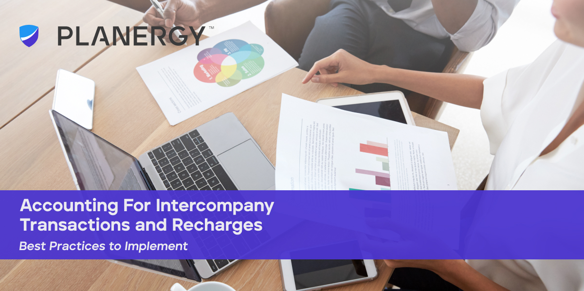 Accounting For Intercompany Transactions and Recharges | PLANERGY Software