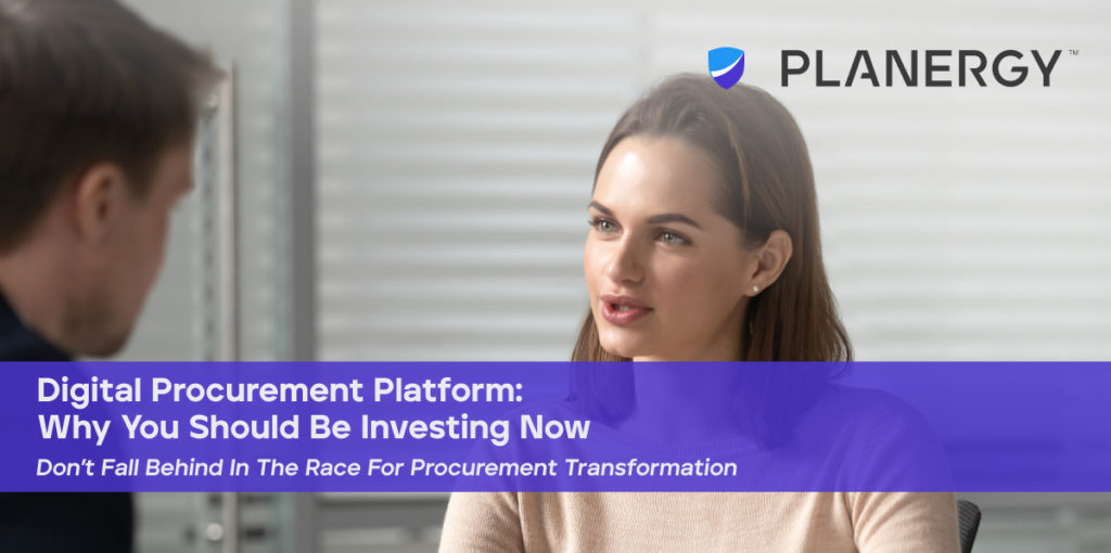 Digital Procurement Platform: Why You Should Be Investing Now ...