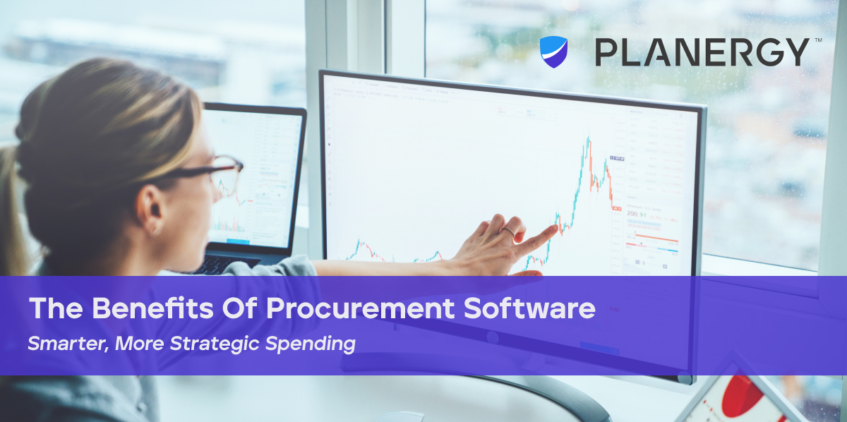 The Benefits of Procurement Software | PLANERGY Software