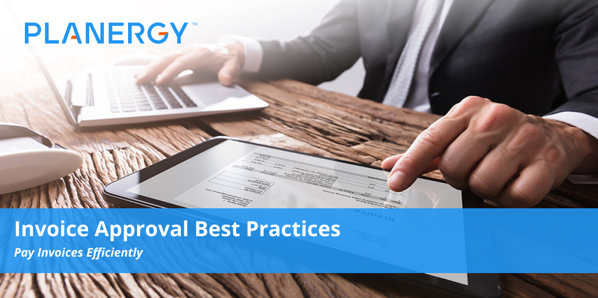 Invoice Approval Best Practices | Planergy Software