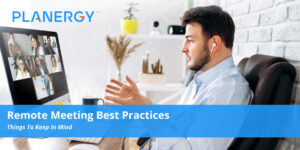 Remote Meeting Best Practices | Planergy Software