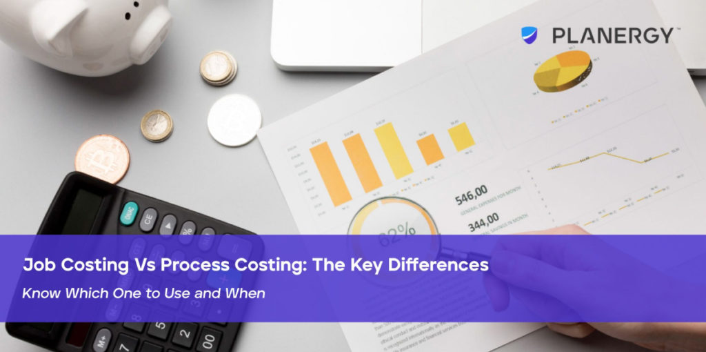 Job Costing Vs Process Costing: The Key Differences | PLANERGY Software Job Costing Vs Process Costing: The Key Differences | PLANERGY Software