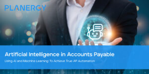 Artificial Intelligence in Accounts Payable | PLANERGY Software