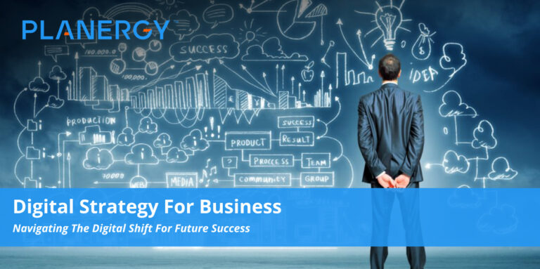 Digital Strategy For Business | Planergy Software