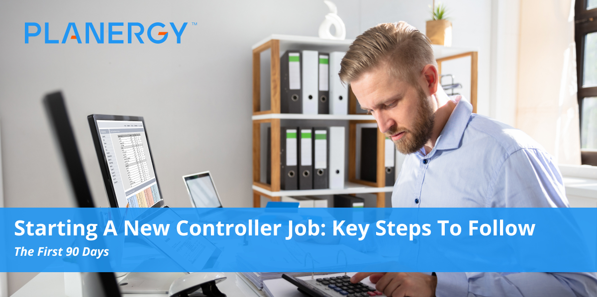 Starting A New Controller Job: Key Steps To Follow | PLANERGY Software
