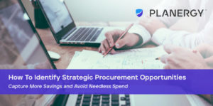 How To Identify Strategic Procurement Opportunities | PLANERGY Software
