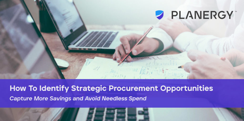 How To Identify Strategic Procurement Opportunities | PLANERGY Software