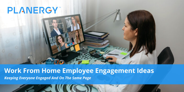 Work from Home Employee Engagement Ideas | Planergy Software