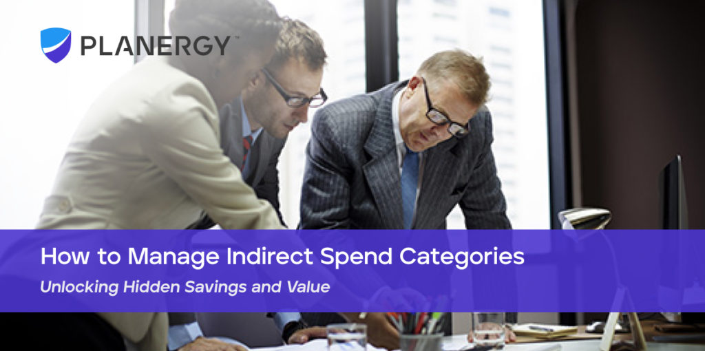 How to Manage Indirect Spend Categories | PLANERGY Software